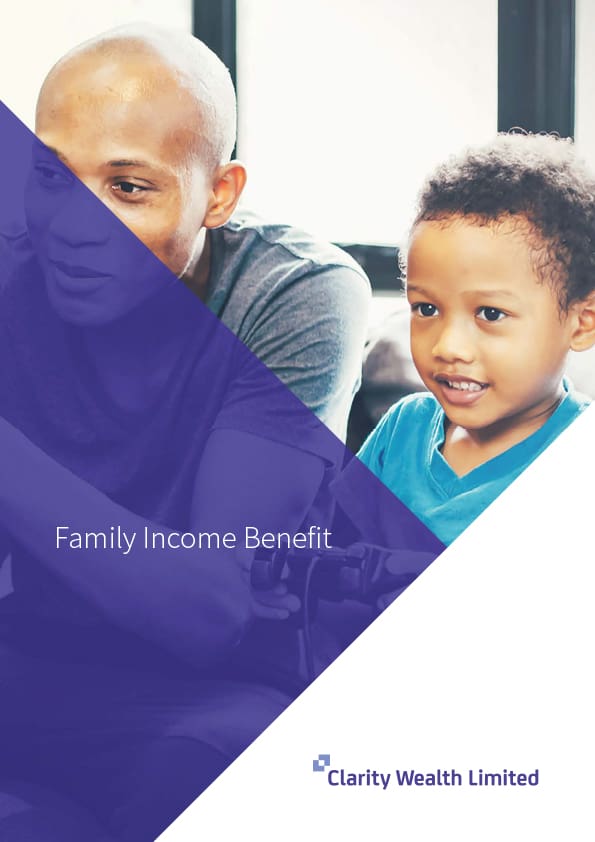Family Income Benefit Guide - Clarity Wealth